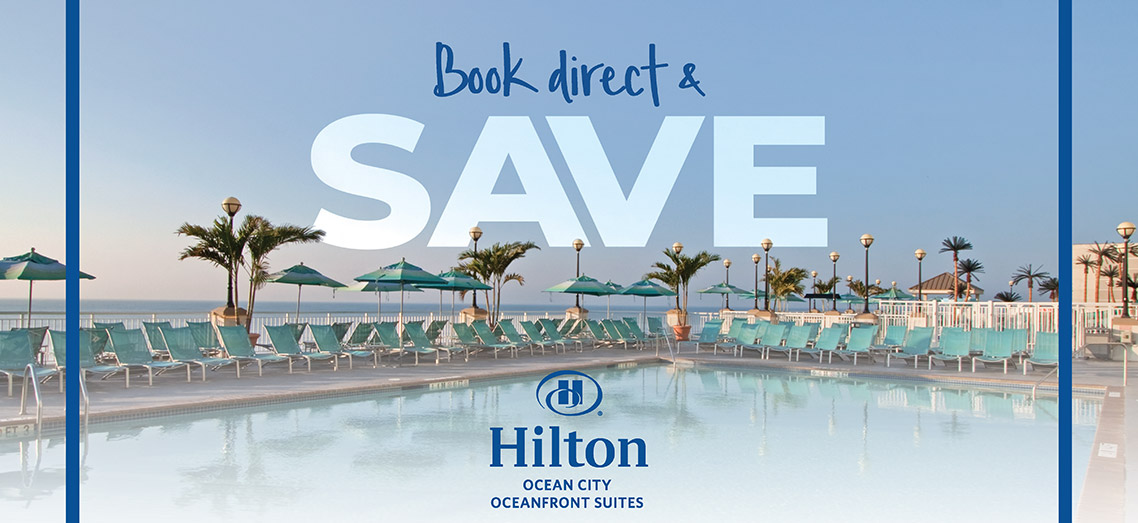 Hilton - OCMD's 150th Anniversary Book Direct & Save! - OCMDHotels